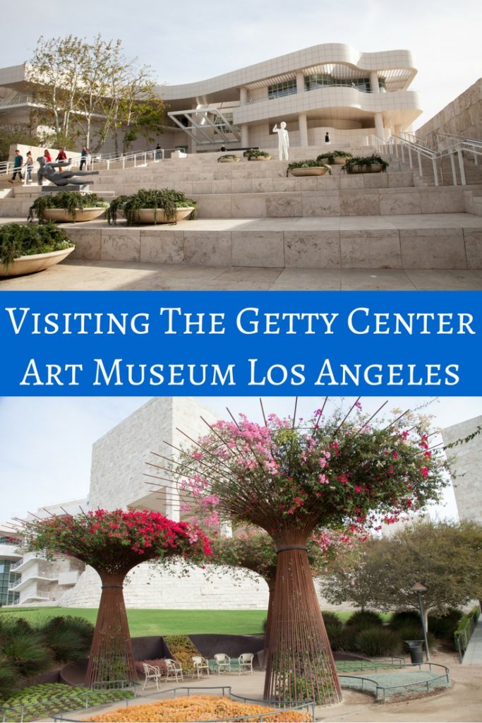 Visiting the Getty Center Art Museum Los Angeles - Adventure, baby!
